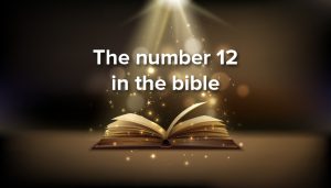 Signification biblique de l'astrologie du nombre 12