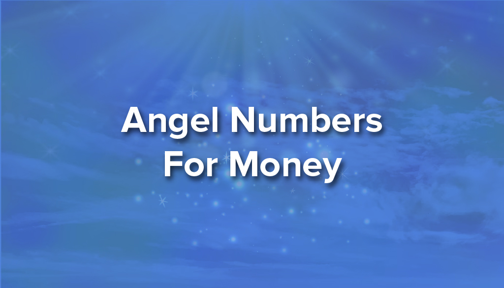 Angel Number For Money: Attract Wealth & ProsperityDeluxe Astrology